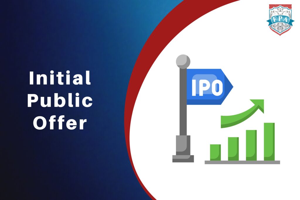 A to Z of Initial Public Offer - Your Ultimate Guide
