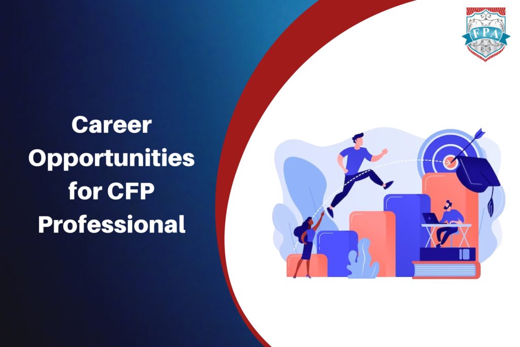 CAREER OPPORTUNITIES FOR CFP PROFESSIONALS