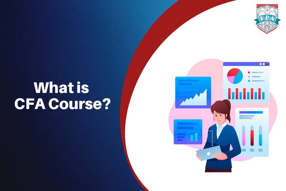 What is CFA Course? Course Details, Exam Pattern, & Fees