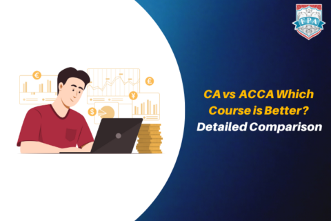 CA vs ACCA : Which Course is Better? Detailed Comparison