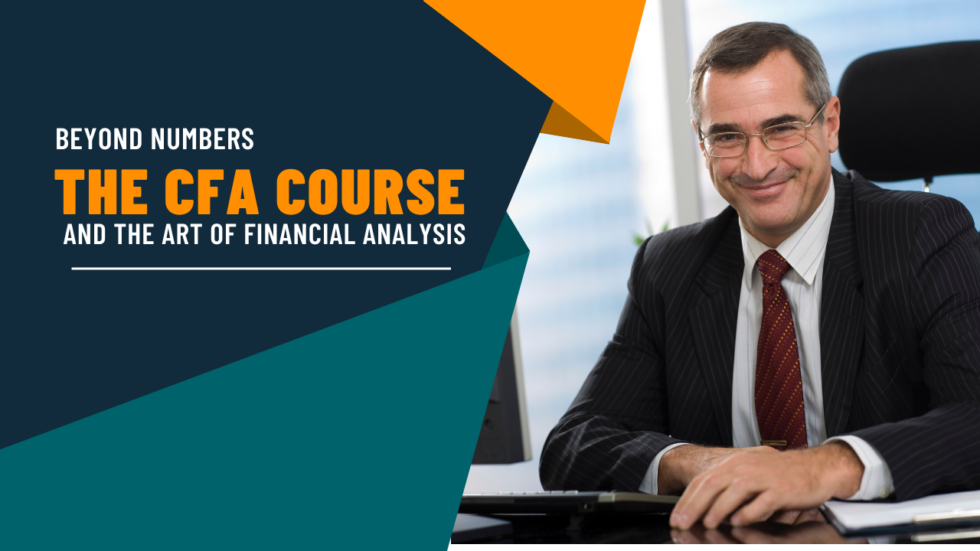 Beyond Numbers: The CFA Course and the Art of Financial Analysis