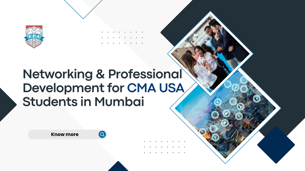 Networking and Professional Development for CMA USA Students in Mumbai - FPA Edutech