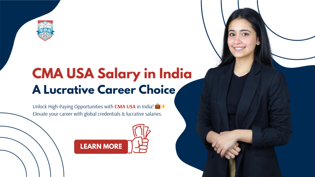 CMA USA Salary in India: A Lucrative Career Choice